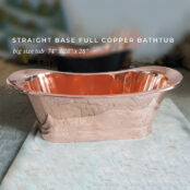 Straight Base Full Copper Bathtub Big - Coppersmith® Creations
